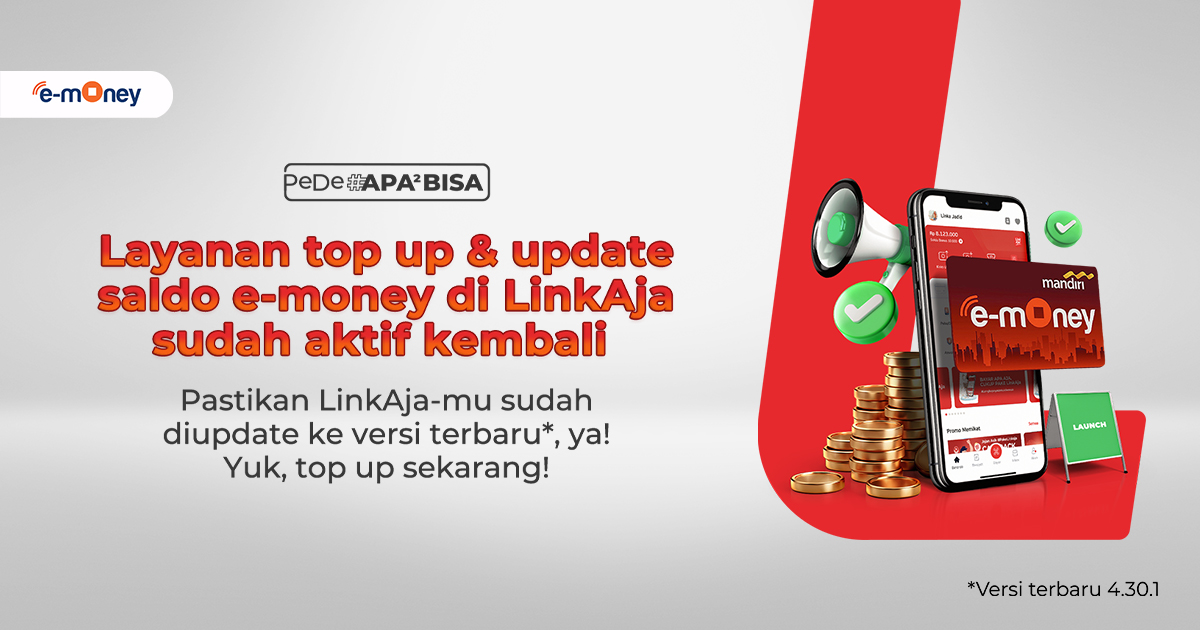 Layanan Top Up E-Money di LinkAja Sudah Aktif Kembali!