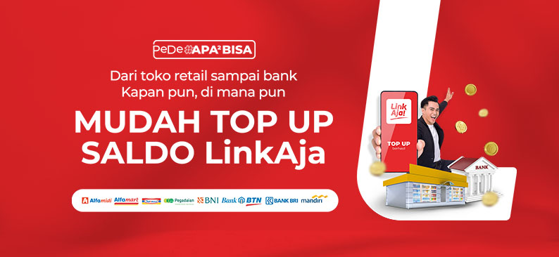 Lebih Mudah Isi Saldo LinkAja, Bisa via Bank & Retail Terdekat!