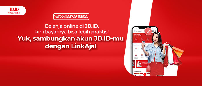 Kini Bayar Belanjaan di JD.ID Pakai LinkAja Jadi Makin Praktis!